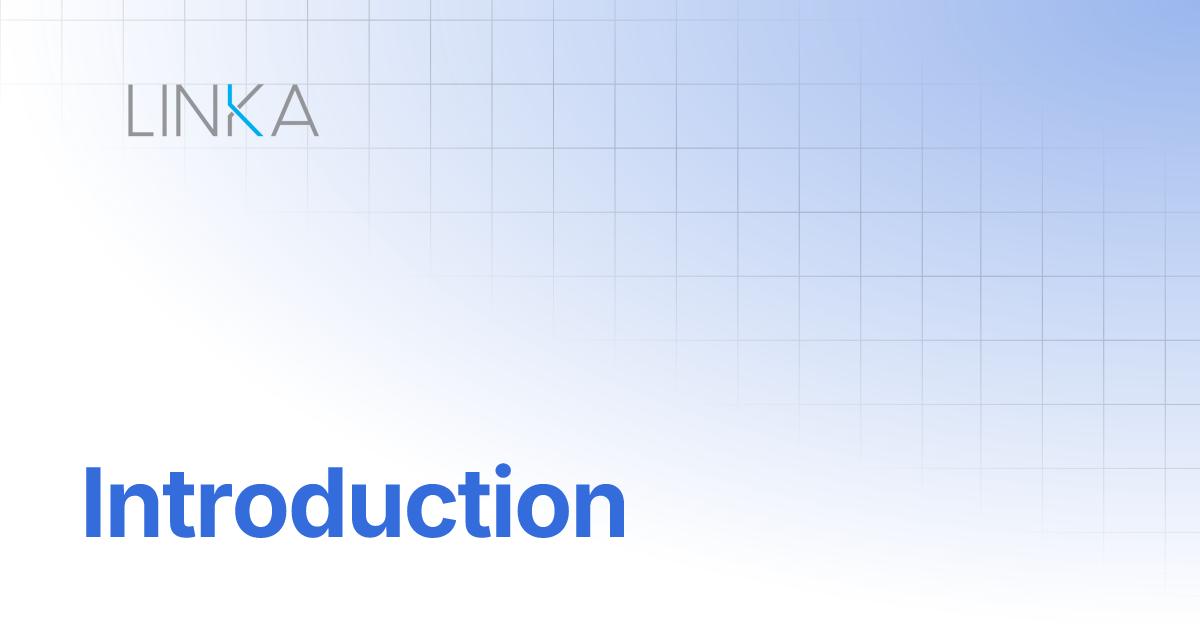 Introduction | LINKA Documentation