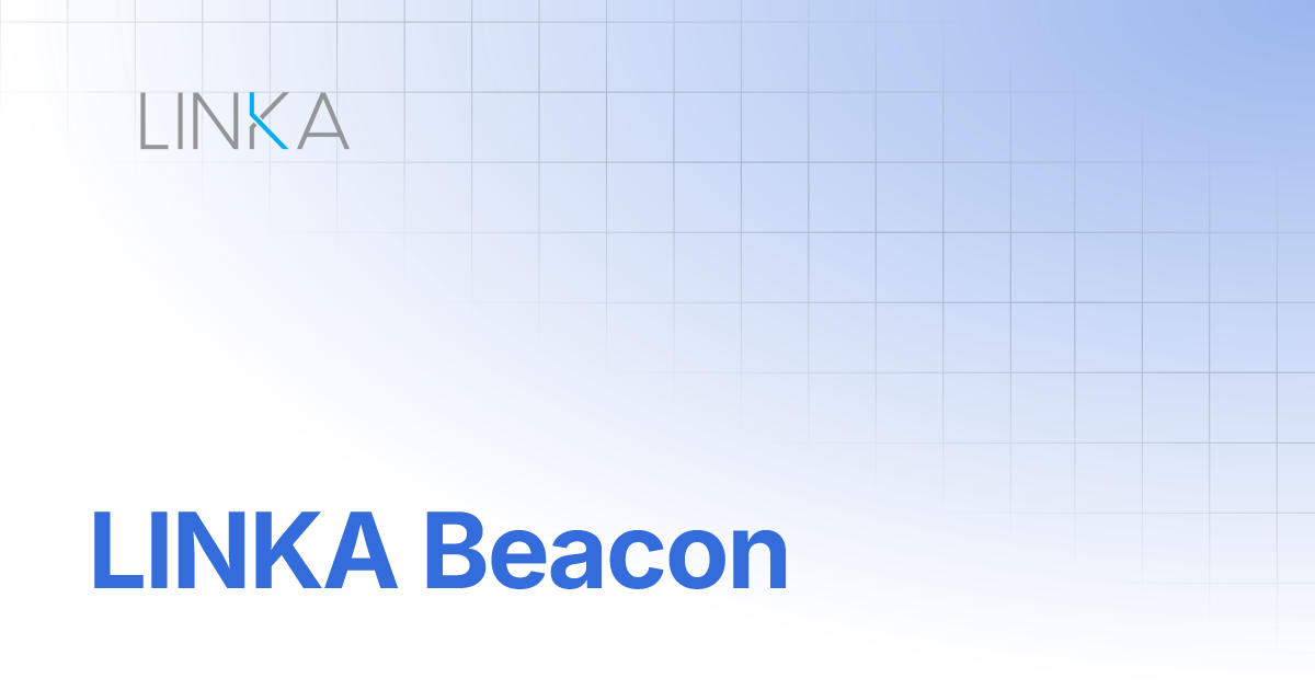 LINKA Beacon | LINKA Documentation